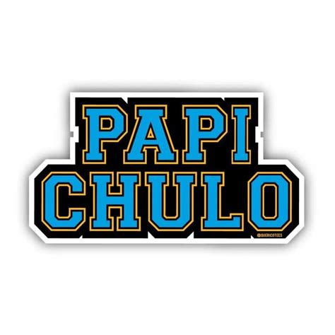 Qric Papi Chulo Sticker Papi Chulo Papi Pop Stickers