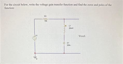 Solved For The Circuit Below Write The Voltage Gain