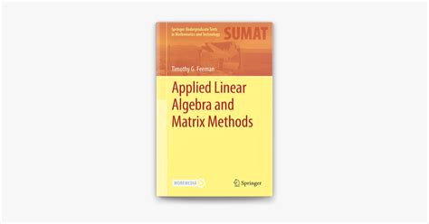 ‎applied Linear Algebra And Matrix Methods By Timothy G Feeman On