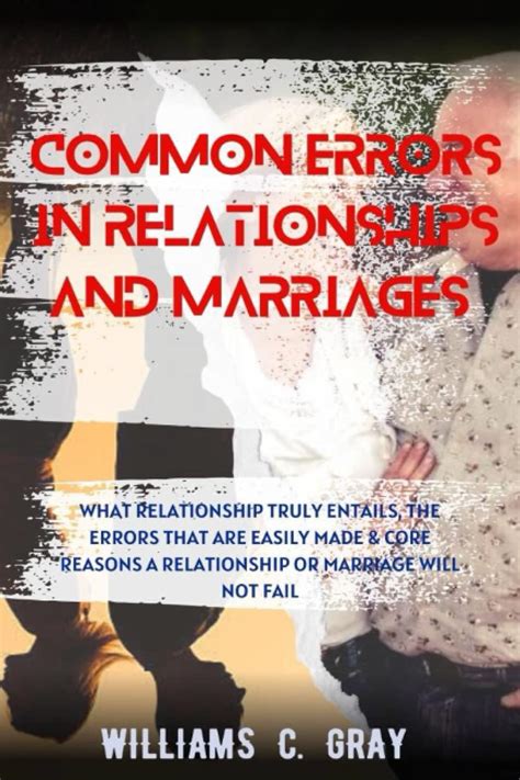 Common Errors In Relationships And Marriages What Relationship Truly
