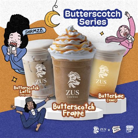 Zus Coffee Launches New Menu 2024 The Butterscotch Series Munch Malaysia