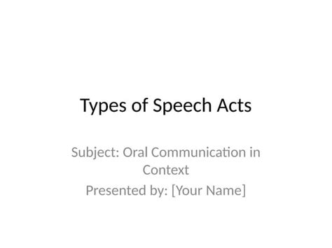 Typesofspeechactspresentation 1pptx
