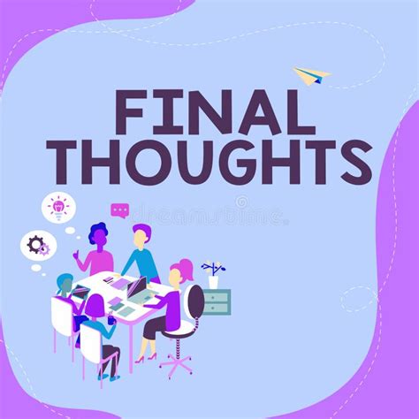 Text Sign Showing Final Thoughts Business Showcase The Conclusion Or