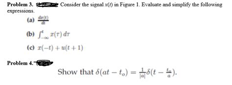 Solved Figure Signal For Problem Consider The Signal Chegg