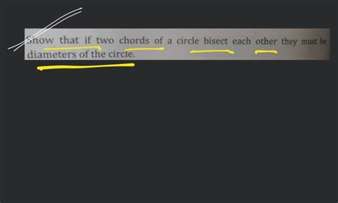 Show That If Two Chords Of A Circle Bisect Each Other They Must Be Diamet