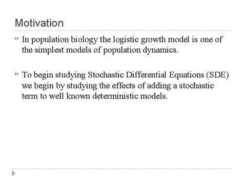 The Logistic Growth Sde Motivation In Population Biology