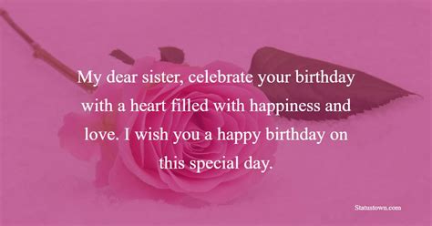 My Dear Sister Celebrate Your Birthday With A Heart Filled With