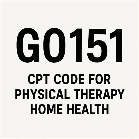 Cpt Code For Physical Therapy Home Health Wmwtl