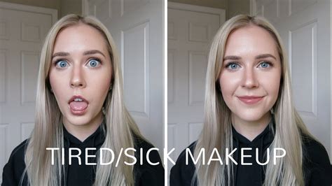 Makeup For When You Are Tiredsick Tutorial And Tips Youtube