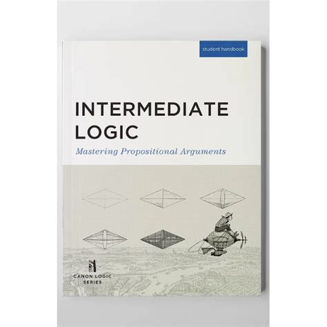 Intermediate Logic Student Classical Conversations