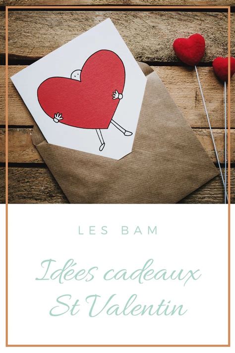 Idées Cadeaux St Valentin Idée Cadeau St Valentin Cadeau St Valentin Cadeau