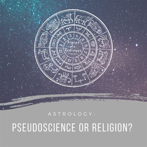 Understanding Astrology From Pseudoscience To Modern Day Religion