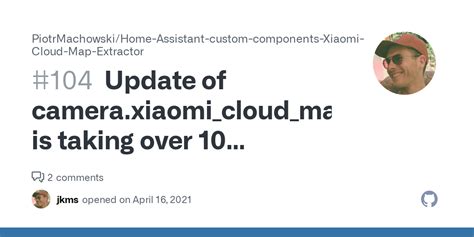 Update Of Cameraxiaomicloudmapextractor Is Taking Over 10 Seconds · Issue 104
