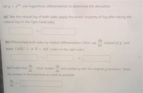Solved Differentiate By Making Use Of The Properties For