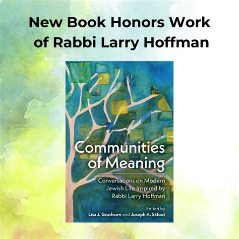 New Book Honors Work Of Rabbi Larry Hoffman Temple Micah Reform