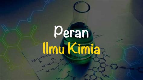 Peranan Ilmu Kimia Dalam Bidang Industri Id
