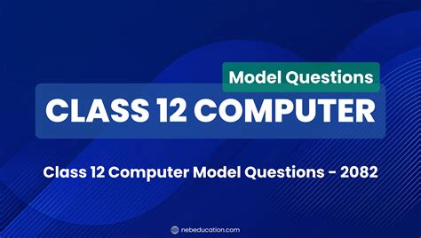Class 12 Computer Model Question 2082 With Answers Neb Education