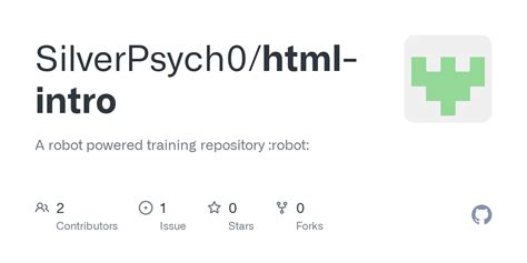 Github Silverpsych0html Intro A Robot Powered Training Repository