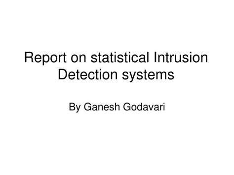 Ppt Report On Statistical Intrusion Detection Systems Powerpoint Presentation Id5866873