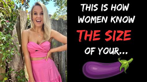 How Women Know Your Penis Size Youtube