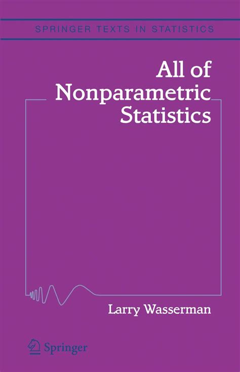 All Of Nonparametric Statistics Springer Texts In