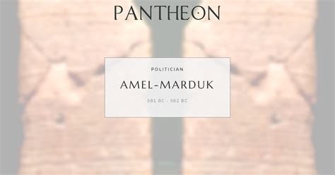 Amel Marduk Biography Pantheon