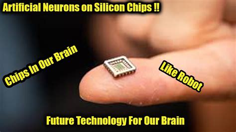 Artificial Neurons On Silicon Chips The Future Of Ai Technology For Human Brain In The Future