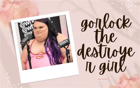 Unveiling Gorlock The Destroyer Girl A Journey Of Identity And