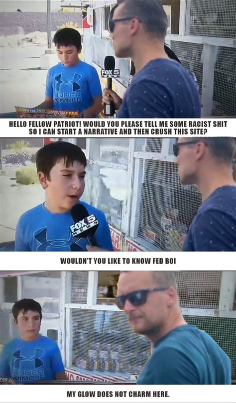 Wouldnt You Like To Know Fed Boi Meme By Dranklestein Memedroid