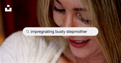 Impregnating Busty Stepmother Pictures Download Free Images On Unsplash