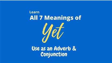 Define Yet Yet Meaning 7 Meanings Of Yet Yet Use In English Youtube