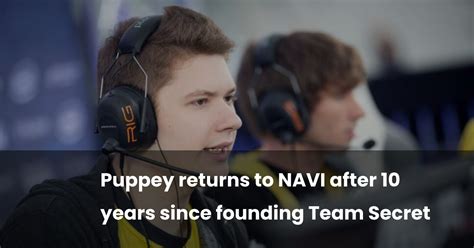 Puppey Returns To Navi After 10 Years Since Founding Team Secret