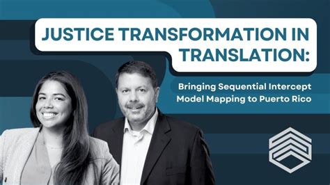 Justice Transformation In Translation Bringing Sequential Intercept