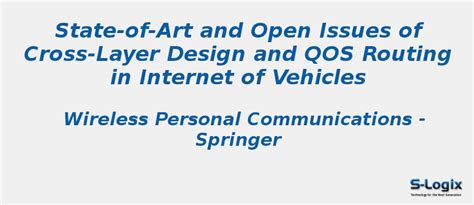 state of art and open issues of cross layer design s logix