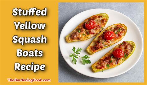 Stuffed Yellow Squash Boats Healthy Recipe For Summer Squash