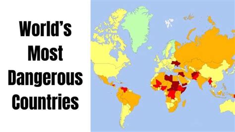 Travel Warning The Worlds Most Dangerous Countries To Avoid In 2025