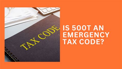 500t Tax Code Everything You Need To Know Ibusiness Talk