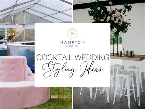 Cocktail Wedding Reception Styling Ideas And Inspiration