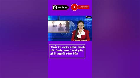 Thầy Tu Ngày A Di đà Phật Tối ‘mây Mưa Trai Gái Giết Người Yểm Bùa Gây Chấn động Pháántv