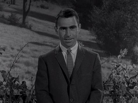 My Favorite Quotes From Rod Serling The Twilight Zone Submitted For