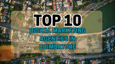 List Of 10 Best Digital Marketing Companies In Coimbatore