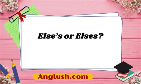 Elses Or Elses Exploring Alternatives To This Phrase In Various Contexts