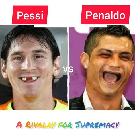 Pessi Vs Penaldo A Rivalry For Supremacy I Earlier Posted Trent