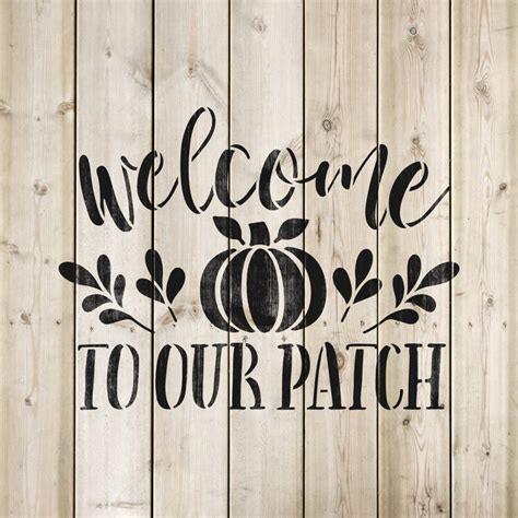 Welcome To Our Pumpkin Patch Stencils Stencil Revolution