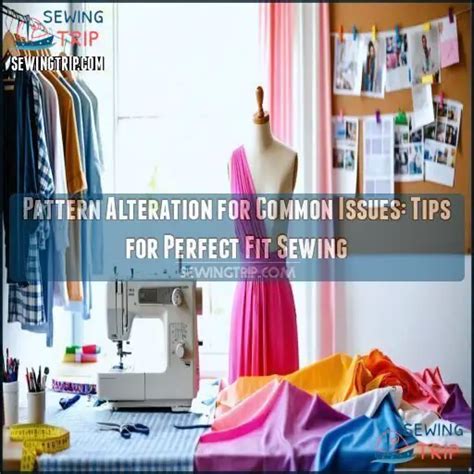 Pattern Alteration For Common Issues Tips For Perfect Fit Sewing