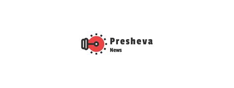 Presheva News