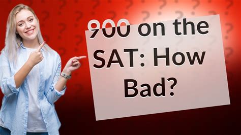 How Bad Is A 900 On The Sat Youtube
