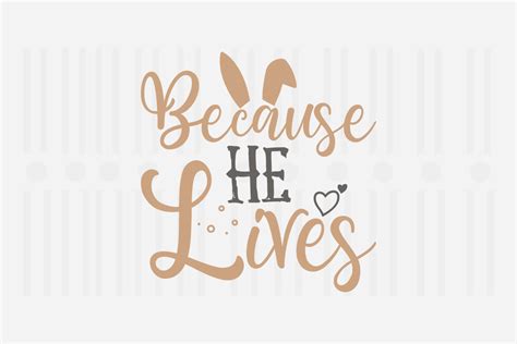 Because He Liveseaster Svg Graphic By Svg Box · Creative Fabrica