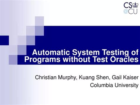 Ppt Automatic System Testing Of Programs Without Test Oracles