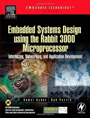 Embedded Systems Design Using The Rabbit 3000 Microprocessor Interfacing Networking And